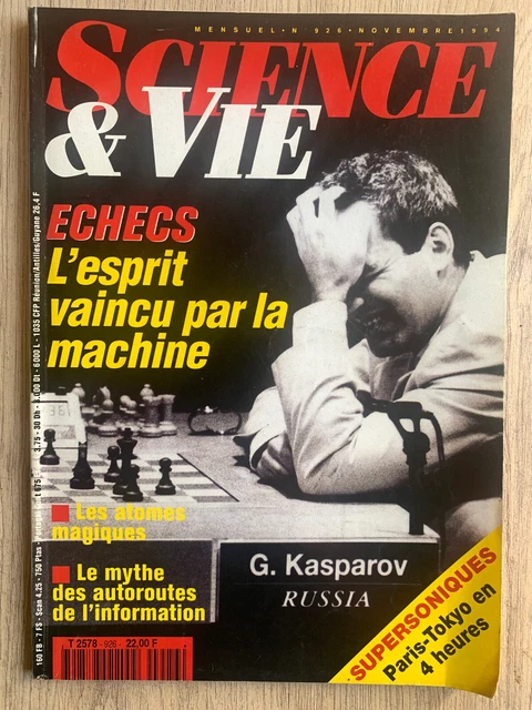 SCIENCE AND LIFE n°926 of 11/1994; Chess; the mind defeated by the ...