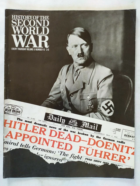 HISTORY OF THE Second World War Magazine Volume 6 Number 10 Hitler Dead ...