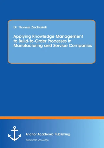 APPLYING KNOWLEDGE MANAGEMENT to Build-to-Order Processes in ...