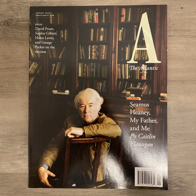 THE ATLANTIC MAGAZINE January 2025 Seamus Heaney by Caitlin Flanagan ...