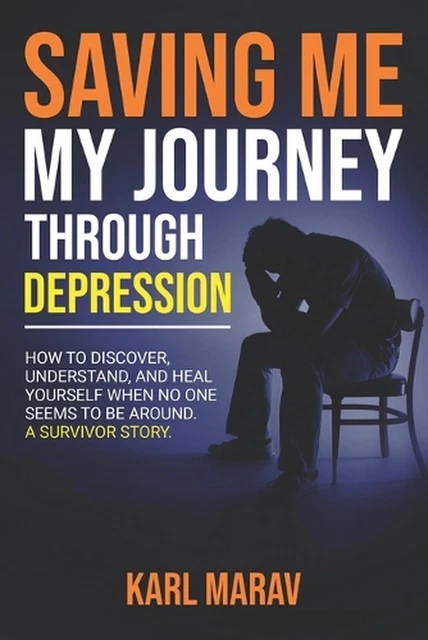 ME SAUVER : mon voyage à travers la dépression : comment découvrir ...