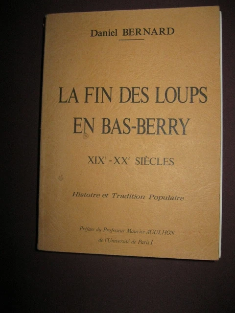 LA FIN DES loups en bas Berry Bernard Daniel dédicace histoire et ...