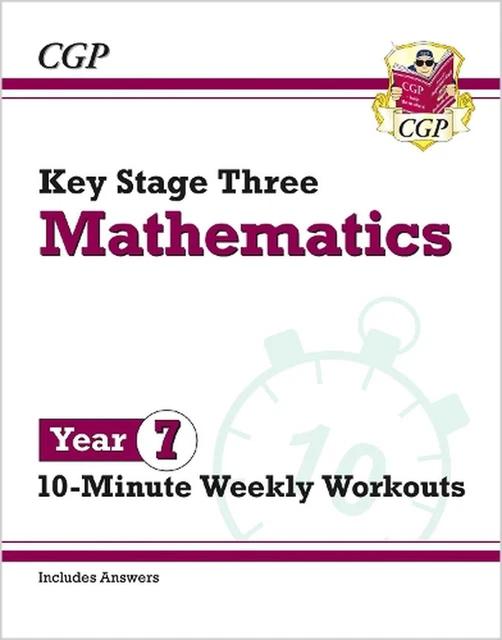 KS3 YEAR 7 Maths 10-Minute Weekly Workouts by CGP Books Paperback Book ...
