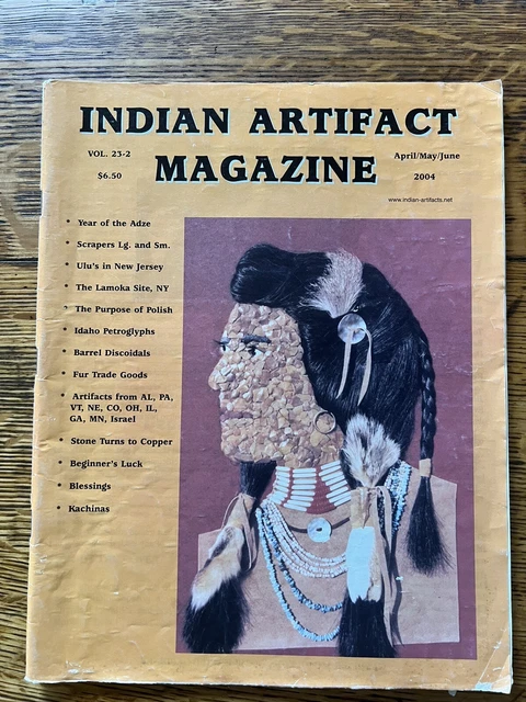 INDIAN ARTIFACT MAGAZINE Vol 23-2 April/ Nay/May/ June 2004 £6.06 ...