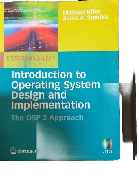 NEW INTRODUCTION TO Operating System Design & Implementation The OSP 2 ...