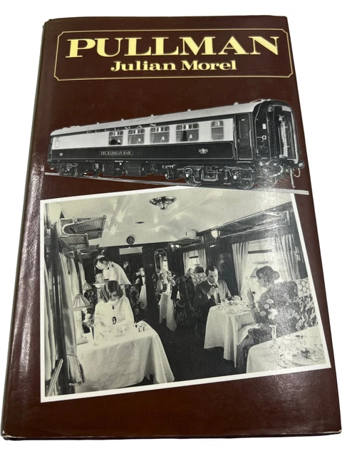 PULLMAN THE PULLMAN Car Company History by Julian Morel Book T2750 D30 ...