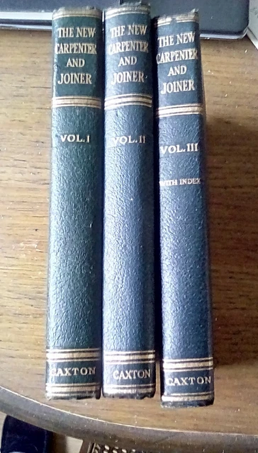 THE NEW CARPENTER and Joiner antique books set. 3 volumes. Caxton. 1948 ...