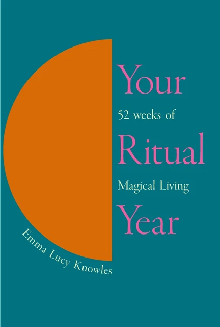 EMMA LUCY KNOWLES Your Ritual Year (Relié) EUR 16,55 - PicClick FR