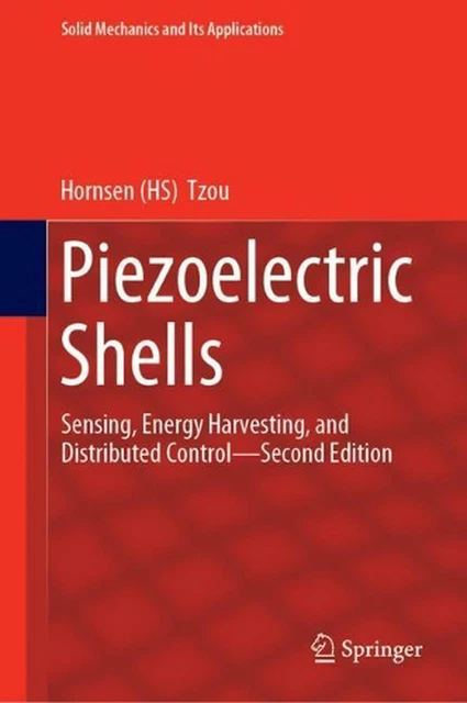 PIEZOELECTRIC SHELLS: SENSING, Energy Harvesting, and Distributed Control--Secon EUR 294,10 ...