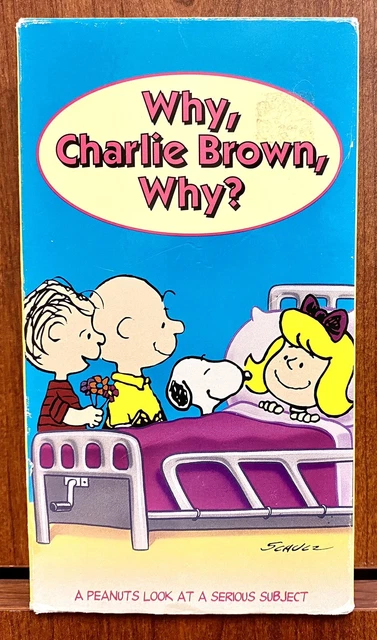 PEANUTS “WHY, CHARLIE BROWN, WHY?” (1990 VHS) Leukemia Cancer RARE Hi ...