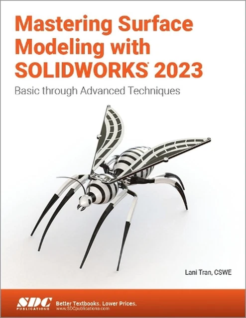 MASTERING SURFACE MODELING with SOLIDWORKS 2023: Basic through Advanced ...