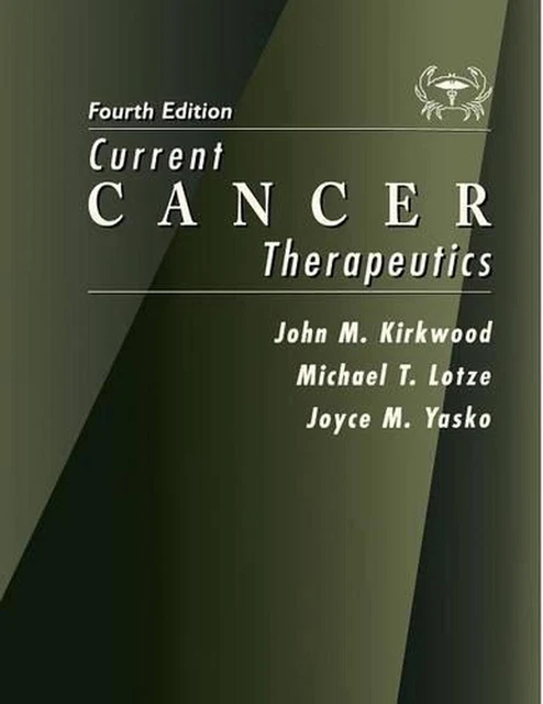 CURRENT CANCER THERAPEUTICS by John M. Kirkwood (English) Paperback ...