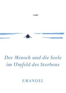 EMANUEL - DER Mensch und die Seele im Umfeld des St... | Buch | Zustand ...