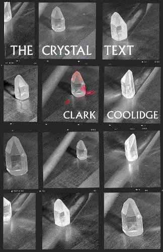 CLARK COOLIDGE THE Crystal Text (Poche) EUR 15,01 - PicClick FR