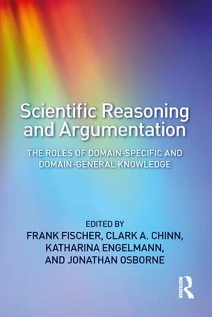 Scientific Reasoning And Argumentation The Roles Of Domain Specific And Domain Eur 54 80