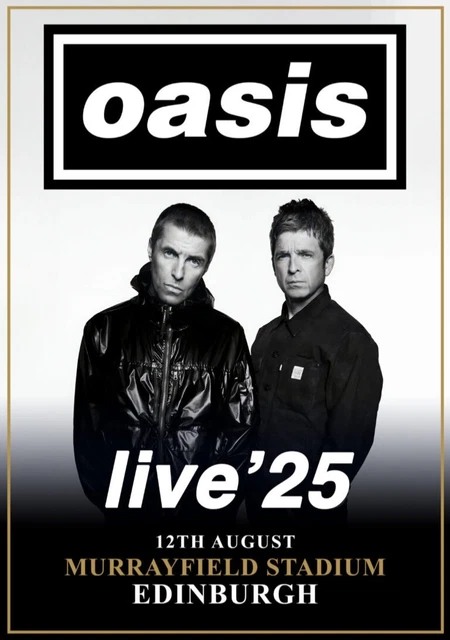 OASIS UK TOUR Edinburgh Murrayfield 12th August 2025 A3 A4 Print Poster ...