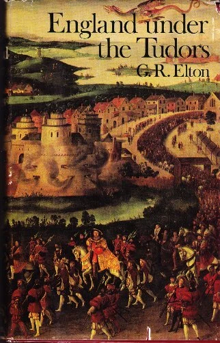 ENGLAND UNDER THE Tudors: v. 4 (History of English) - Elton, G. R. £11. ...