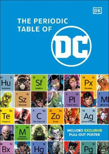 THE PERIODIC TABLE of DC by DK £18.16 - PicClick UK