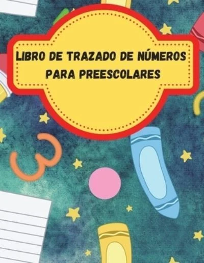 Libro De Trazado De Números Para Preescolares Libro De Actividades Para Niños D Eur 783 