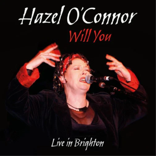 HAZEL O'CONNOR WILL You: Live in Brighton (CD) Album with DVD EUR 18,59 ...