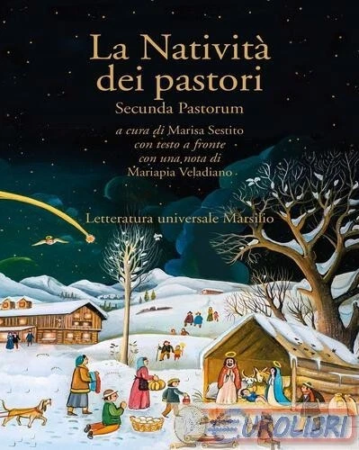 9788829702619 A.A.V.V. LA natività dei pastori. Secunda pastorum. Testo ...