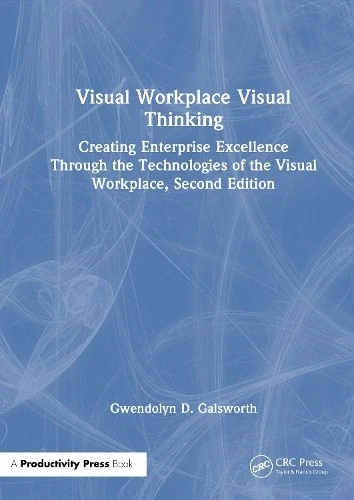 VISUAL WORKPLACE VISUAL Thinking: Creating Enterprise Excellence Through the £128.00 - PicClick UK