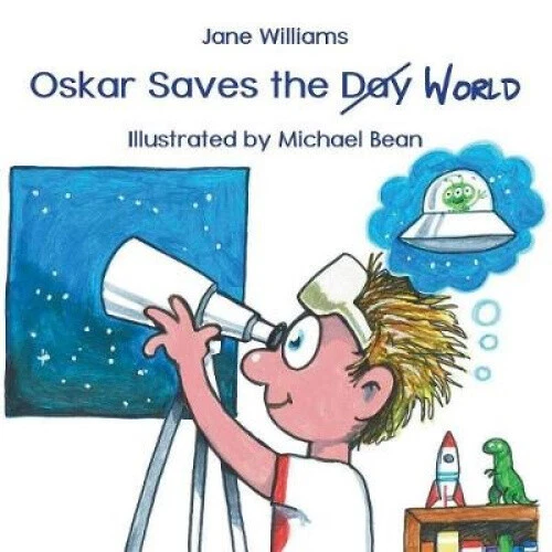 OSKAR SAVES THE World by Jane Williams EUR 22,49 - PicClick FR