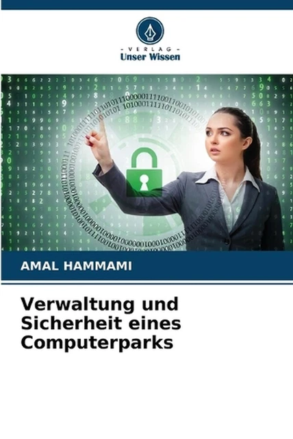 GESTION ET SÉCURITÉ d'un parc informatique par Amal Hammami Paperback Book EUR 57,63 - PicClick FR