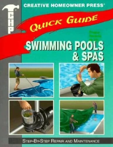 QUICK GUIDE: POOL Spa Maintenance: Step-by-Step Repair and Upkeep ...