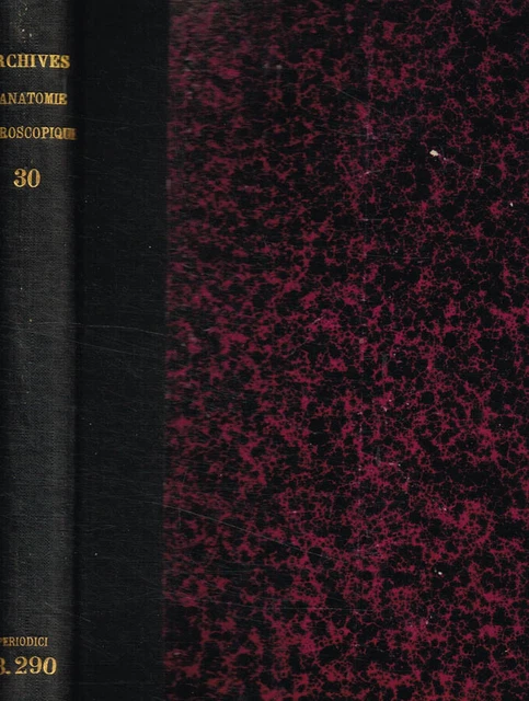 ARCHIVES D'ANATOMIE MICROSCOPIQUE tome XXX, anno 1934. . Justin Jolly ...