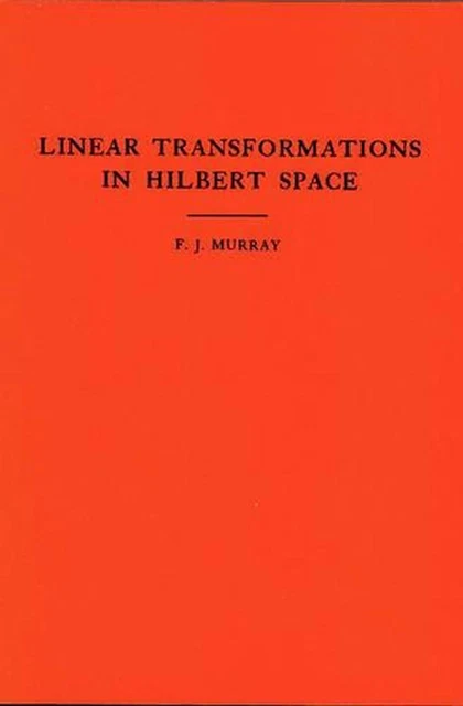 An Introduction To Linear Transformations In Hilbert Space Am 4