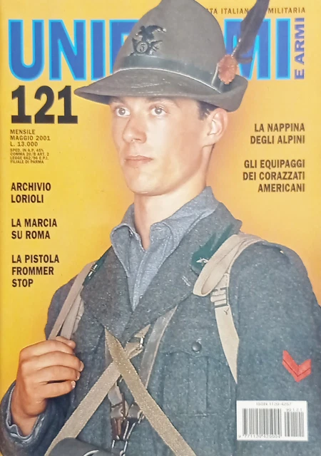 RIVISTA DI MILITARIA - Uniformi e Armi N. 121 - 2001 Archivio Lorioli ...