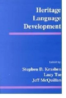 HERITAGE LANGUAGE DEVELOPMENT By Stephen Krashen & Lucy Tse **Mint ...