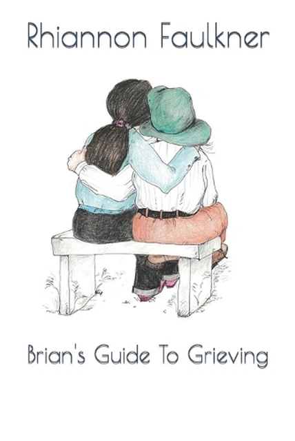 BRIAN'S GUIDE TO Grieving by Rhiannon Faulkner Paperback Book EUR 20,73 ...
