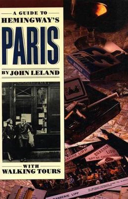A GUIDE TO Hemingway's Paris by John Leland (English) Paperback Book ...