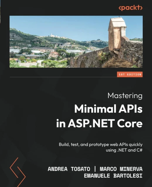 9781803237824 Mastering Minimal Apis In Aspnet Core Build Tesg