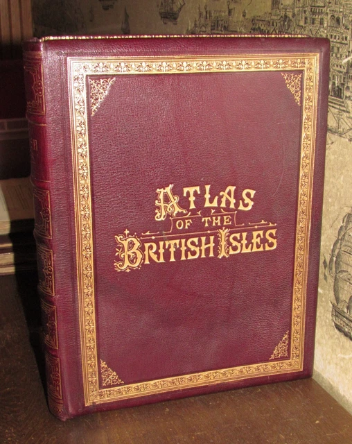 1882 BACON ATLAS ORDNANCE MAP OF THE BRITISH ISLES with 63 MAPS & 41 ...