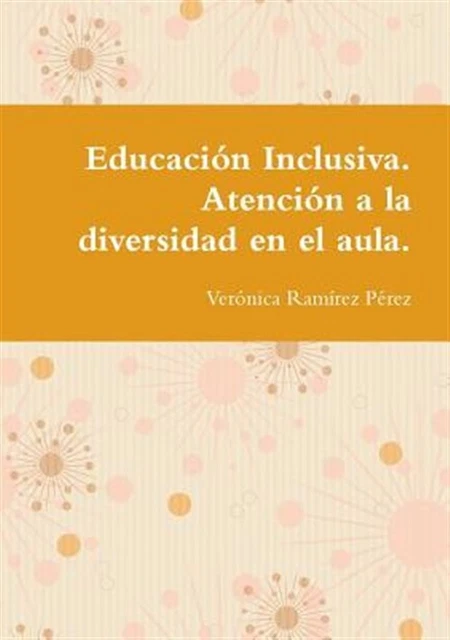 EDUCACI?N INCLUSIVA. ATENCI?N a la diversidad en el aula., Brand New, Free P&... £9.95 - PicClick UK