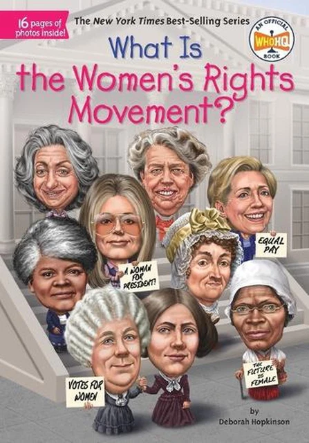 WHAT IS THE Women's Rights Movement? by Deborah Hopkinson (English ...