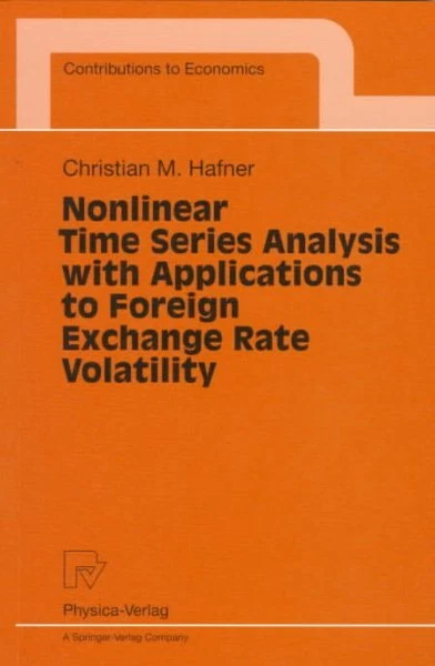 NONLINEAR TIME SERIES Analysis With Applications to Foreign Exchange ...