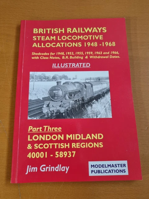 JIM GRINDLAY BRITISH Steam Locomotive Allocations 1948-1968: Part Three ...