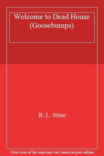 WELCOME TO DEAD House (Goosebumps) By R. L. Stine. 9780545013161 EUR 9 ...