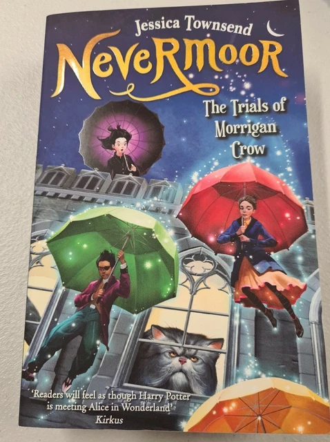 NEVERMOOR: THE TRIALS of Morrigan Crow (Nevermoor) by Townsend, Jessica ...