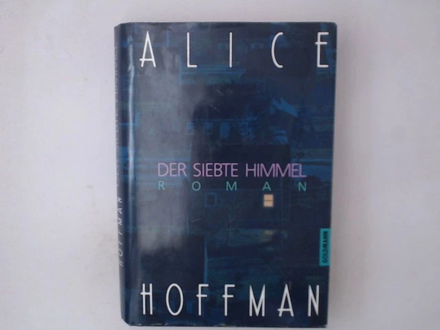 DER SIEBTE HIMMEL Roman Hoffmann, Alice und Elke von Scheidt: EUR 7,84 ...