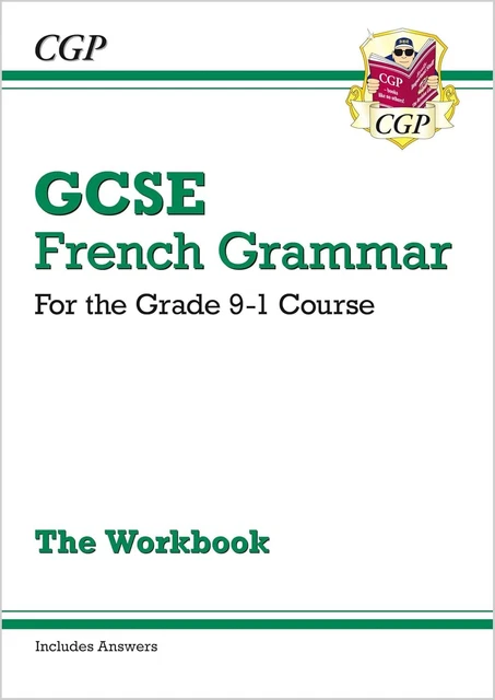 GCSE FRENCH GRAMMAR Workbook (includes Answers): ideal for the 2023 and ...