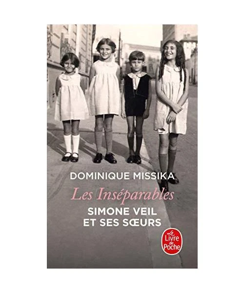 LES INSÉPARABLES. SIMONE Veil et ses soeurs, Missika, Dominique EUR 6 ...