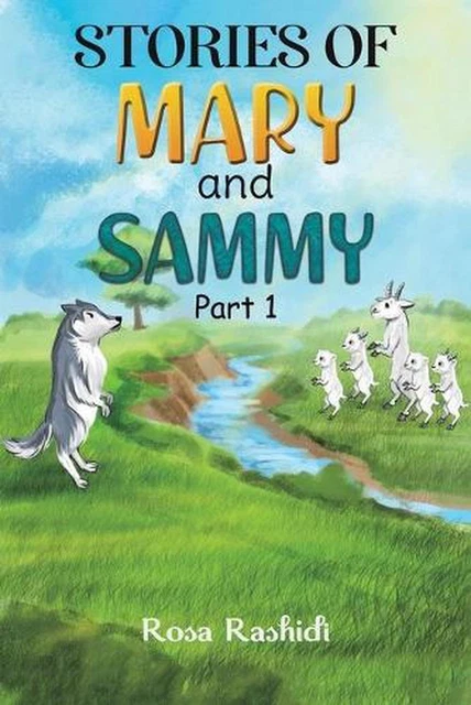 STORIES OF MARY and Sammy: Part 1 by Rosa Rashidi Paperback Book EUR 24 ...