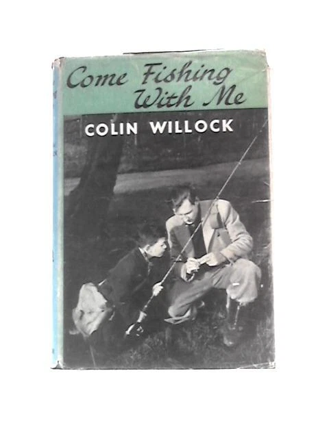 COME FISHING WITH Me (Colin Willock - 1959) (ID:38009) EUR 21,89 ...
