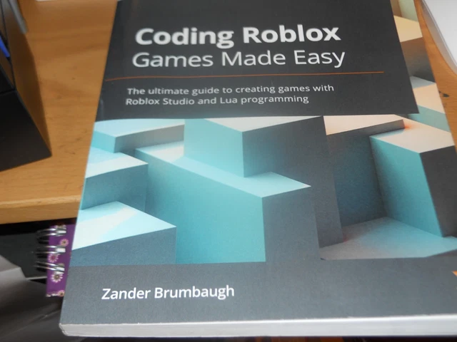 CODING ROBLOX GAMES Made Easy: The ultimate guide to creating games ...