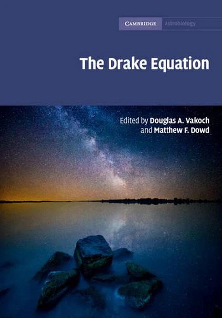 DRAKE EQUATION: ESTIMATING the Prevalence of Extraterrestrial Life ...
